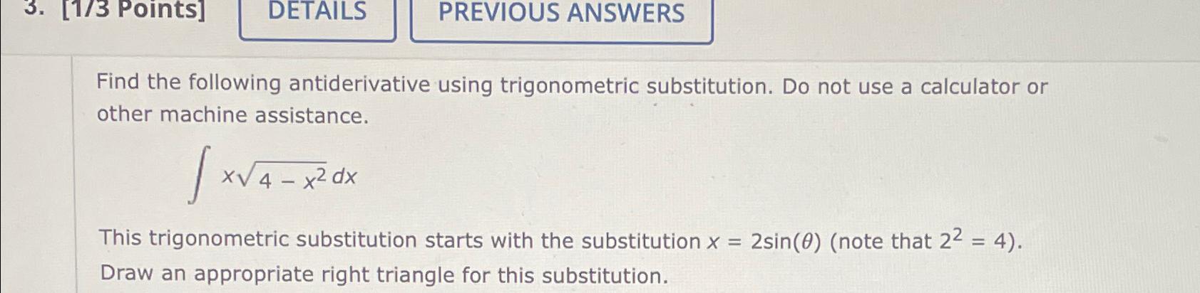 Solved Find the following antiderivative using trigonometric | Chegg.com