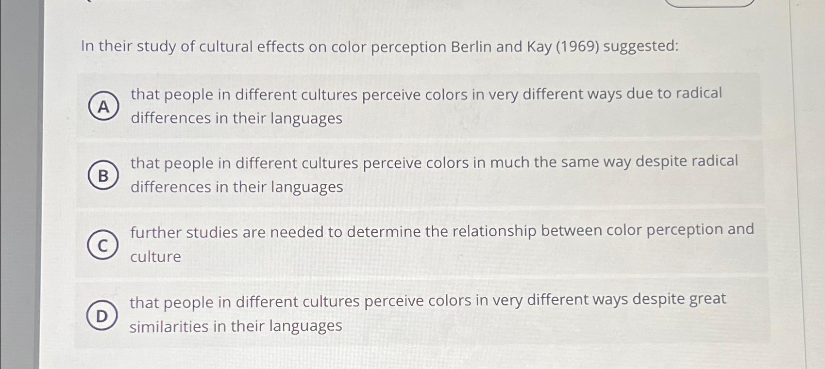 Solved In their study of cultural effects on color | Chegg.com