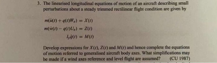 3. The linearised longitudinal equations of motion of | Chegg.com
