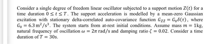 Solved Consider a single degree of freedom linear oscillator | Chegg.com