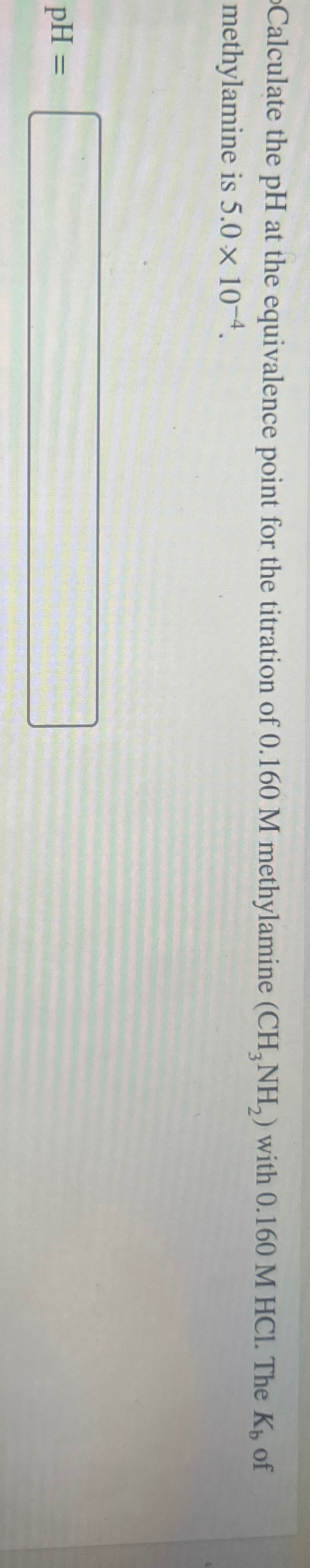 Solved Calculate the pH ﻿at the equivalence point for the | Chegg.com
