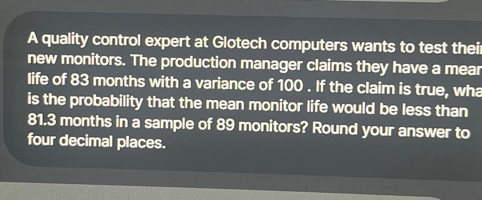 Solved A quality control expert at Glotech computers wants | Chegg.com