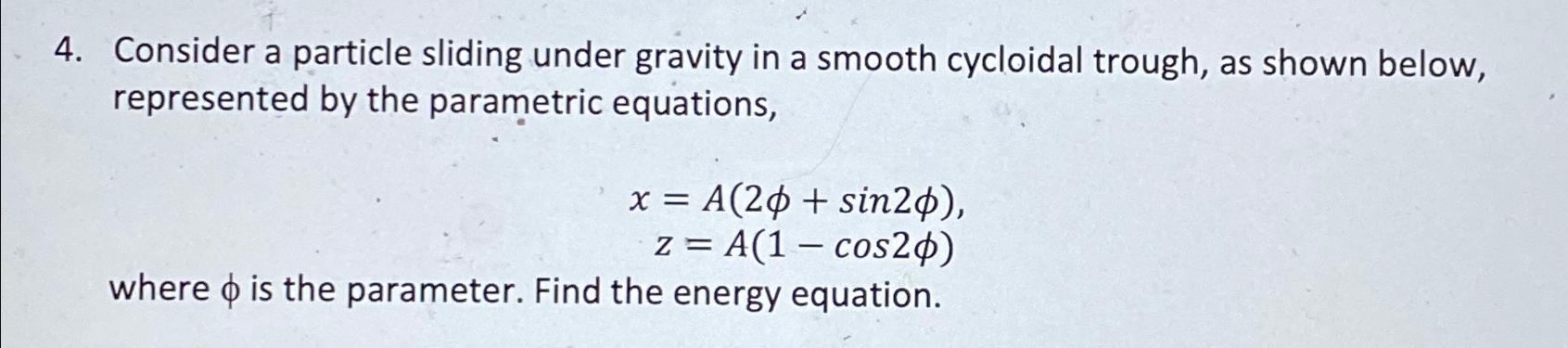 Solved Consider a particle sliding under gravity in a smooth | Chegg.com