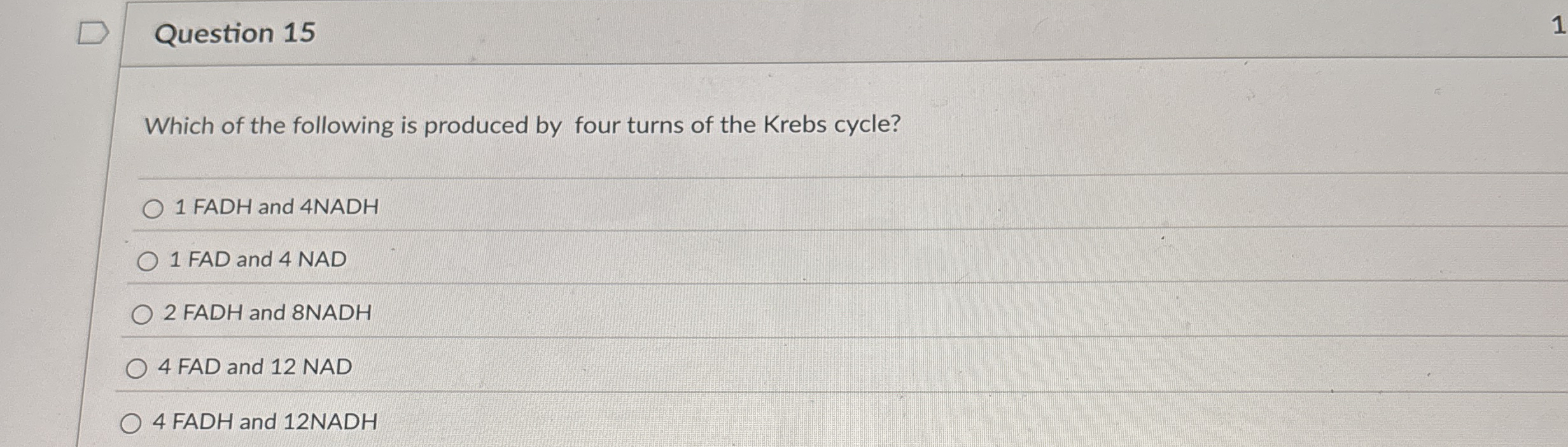Solved Question 15Which of the following is produced by four | Chegg.com
