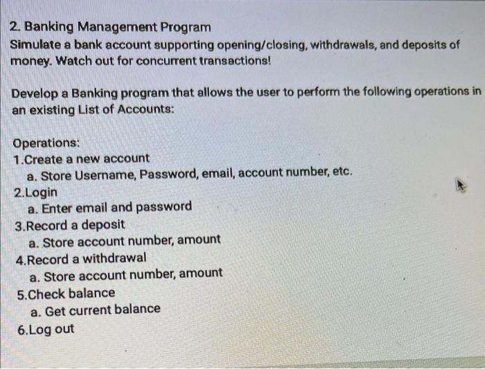 2. Banking Management Program Simulate a bank account | Chegg.com 2. Banking Management Program Simulate a bank account | Chegg.com