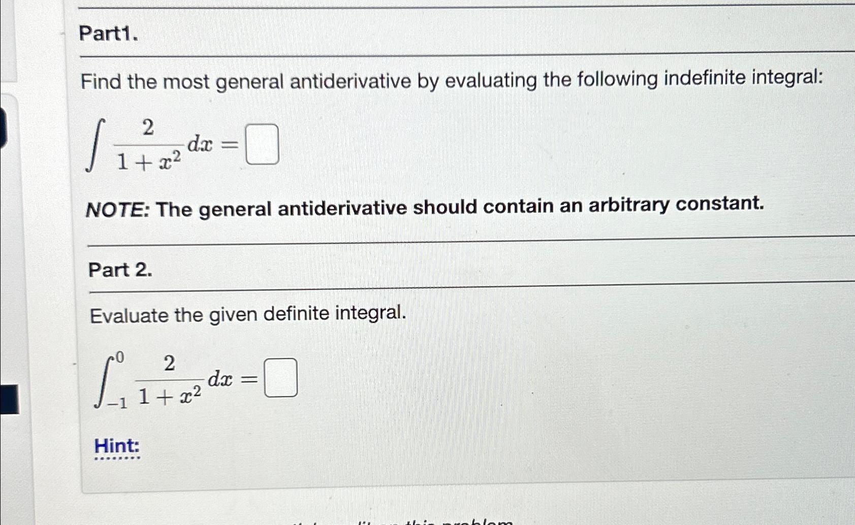 Solved Part1.Find the most general antiderivative by | Chegg.com
