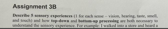 Solved Assignment 3B Describe 5 sensory experiences ( 1 for | Chegg.com