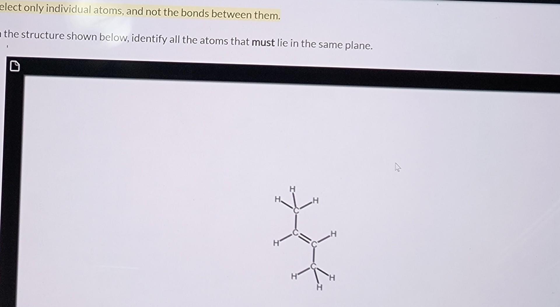 Solved Select only individual atoms, and not the bonds | Chegg.com