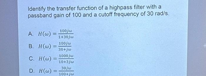Solved Identify the transfer function of a highpass filter | Chegg.com