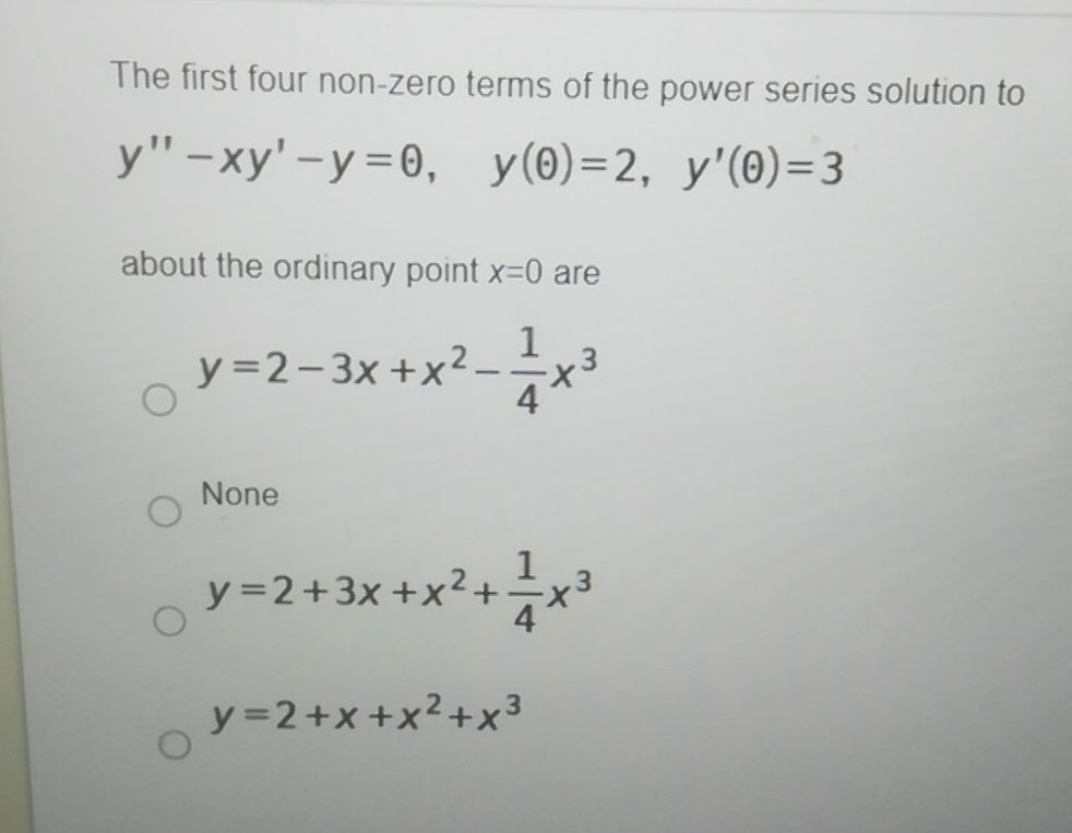 Solved The first four non-zero terms of the power series | Chegg.com