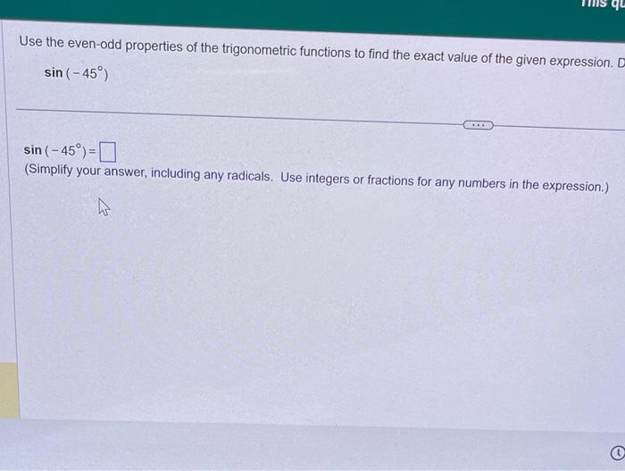 Solved Use the even-odd properties of the trigonometric | Chegg.com