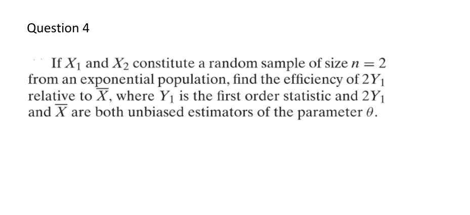 Question 4If x1 ﻿and x2 ﻿constitute a random sample | Chegg.com