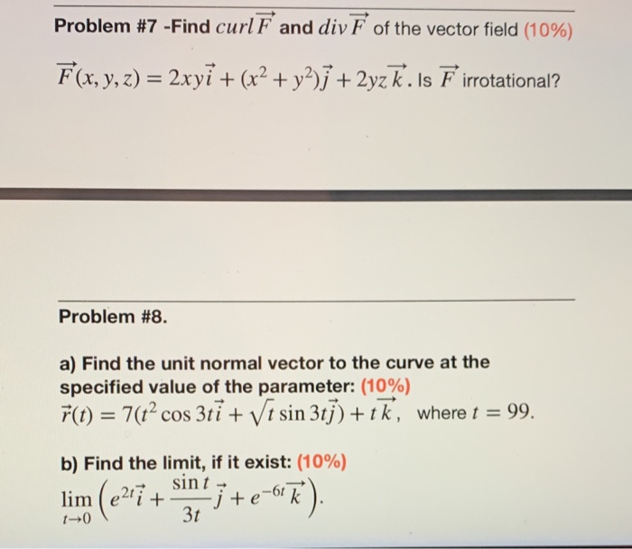 Solved Problem #7 -Find curl F and div F of the vector field | Chegg.com