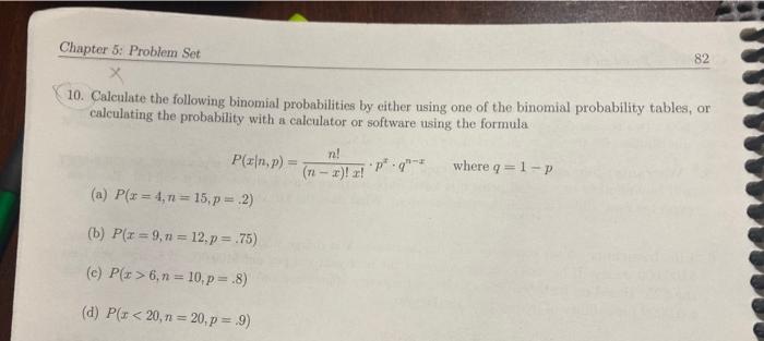 Solved 10. Calculate the following binomial probabilities by | Chegg.com