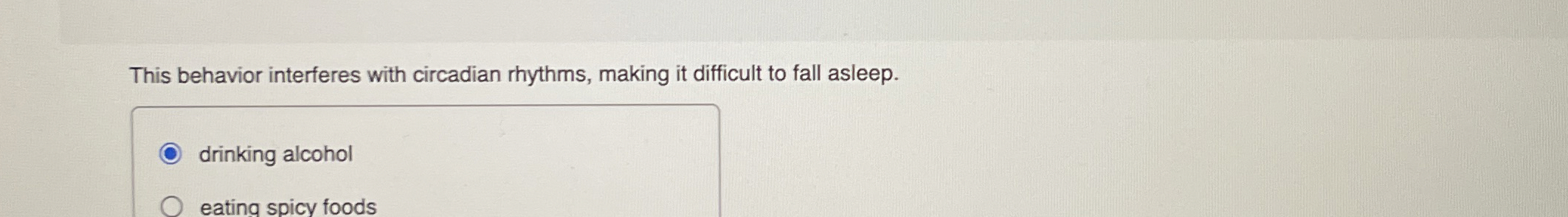 Solved This behavior interferes with circadian rhythms, | Chegg.com