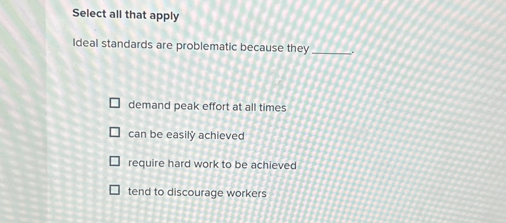 Solved Select all that applyIdeal standards are problematic | Chegg.com