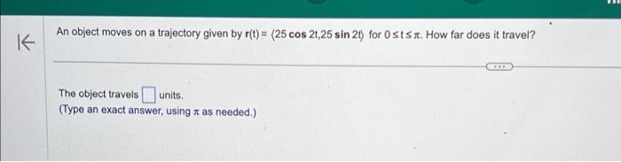 Solved An object moves on a trajectory given by | Chegg.com