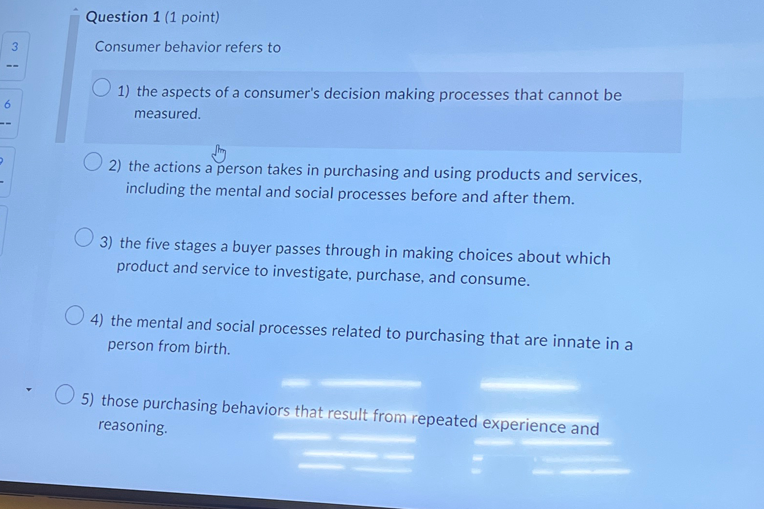 Solved Question 1 (1 ﻿point)Consumer behavior refers tothe | Chegg.com