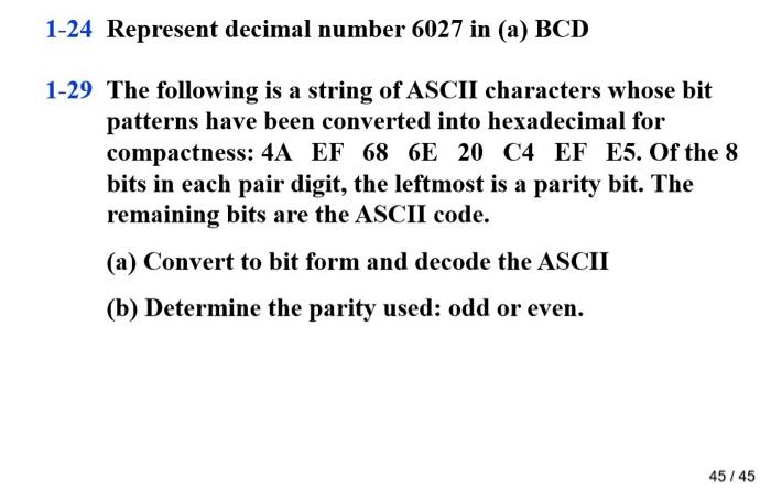 Solved 1-24 Represent decimal number 6027 in (a) BCD 1-29 | Chegg.com