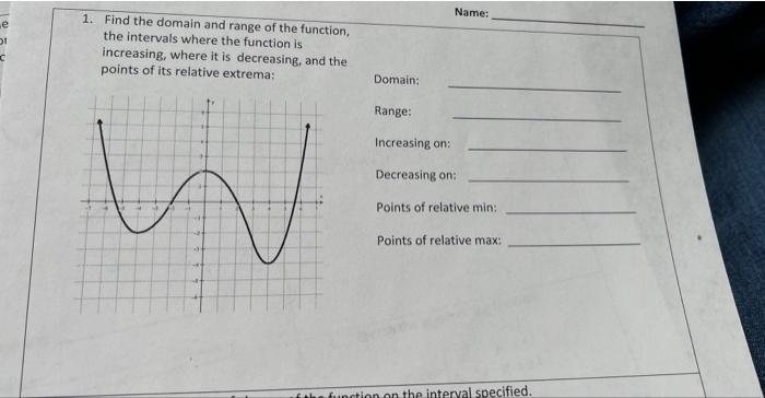 Solved Name: 1. Find the domain and range of the function, | Chegg.com
