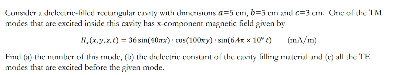 Solved Consider a dielectric-filled rectangular cavity with | Chegg.com
