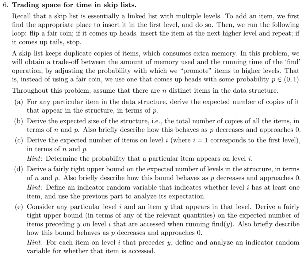Solved 6. ﻿Trading space for time in skip lists.Recall that | Chegg.com