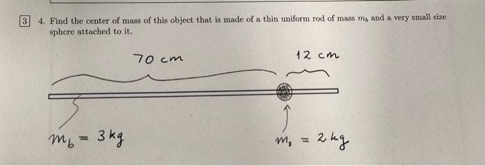 Solved 4. Find the center of mass of this object that is | Chegg.com