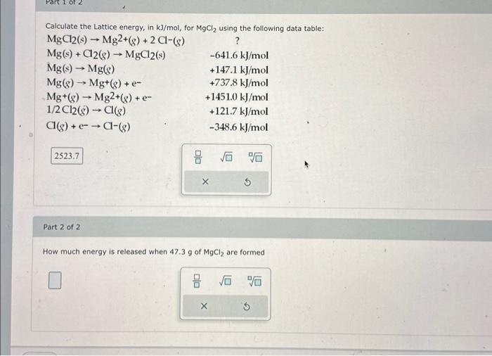 Solved Calculate the Lattice energy, in kJ/mol, for MgCl2 | Chegg.com