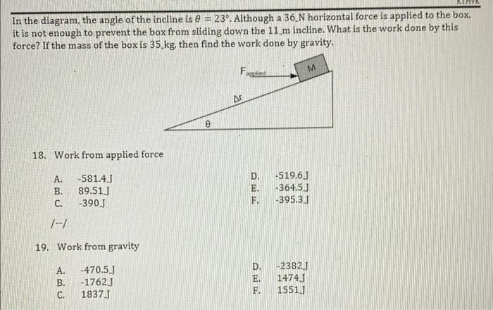 Solved In the diagram, the angle of the incline is @ = 23°. | Chegg.com