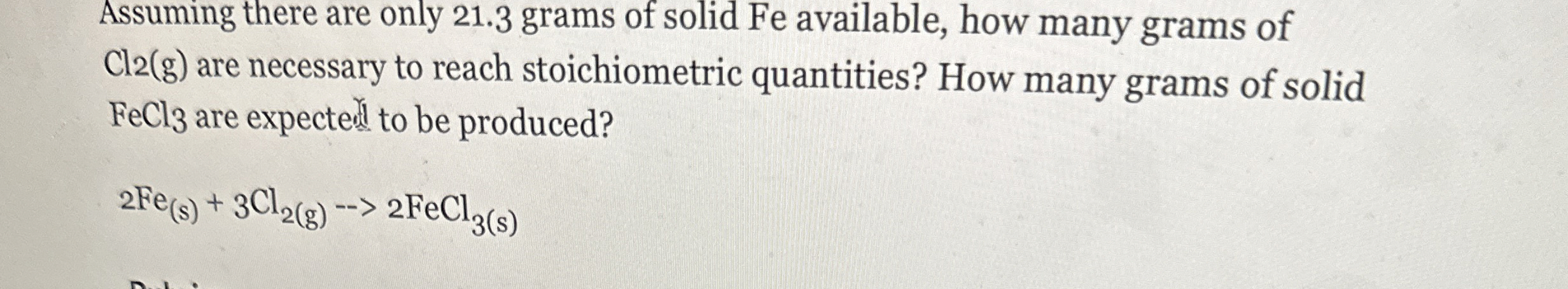 Solved Assuming there are only 21.3 ﻿grams of solid Fe | Chegg.com