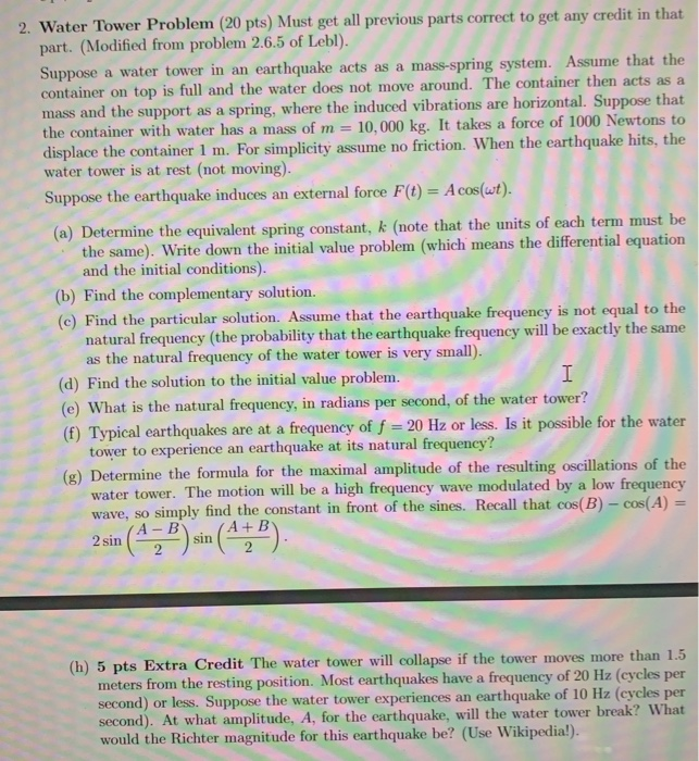 Solved 2. Water Tower Problem (20 pts) Must get all previous | Chegg.com