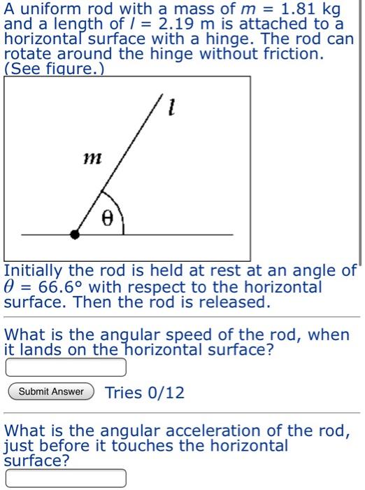 Solved A uniform rod with a mass of m = 1.81 kg and a length | Chegg.com