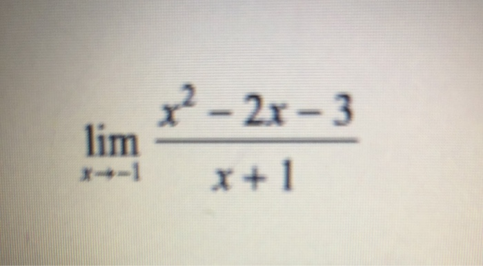 Solved x² – 2x-3 lim X+1 1 lim x sin 0-0 | Chegg.com