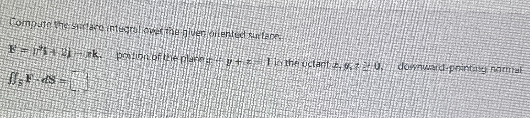 Solved Compute the surface integral over the given oriented | Chegg.com