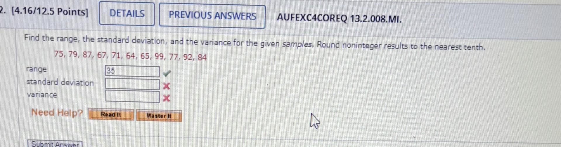 Solved Find the range, the standard deviation, and the | Chegg.com