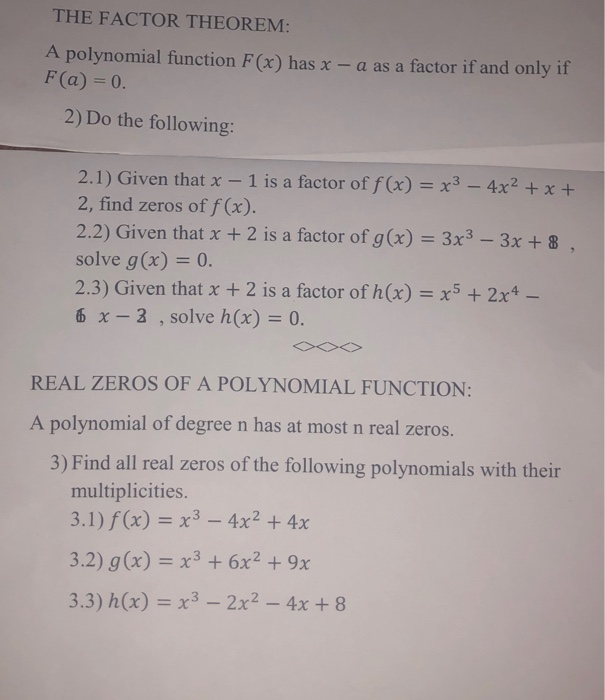 Solved THE FACTOR THEOREM: A polynomial function F(x) has | Chegg.com