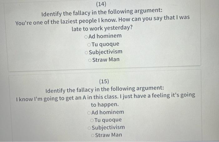 Identify the fallacy in the following argument: | Chegg.com