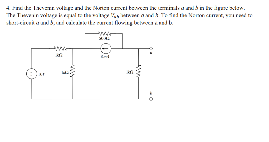 Solved 4. ﻿Find the Thevenin voltage and the Norton current | Chegg.com