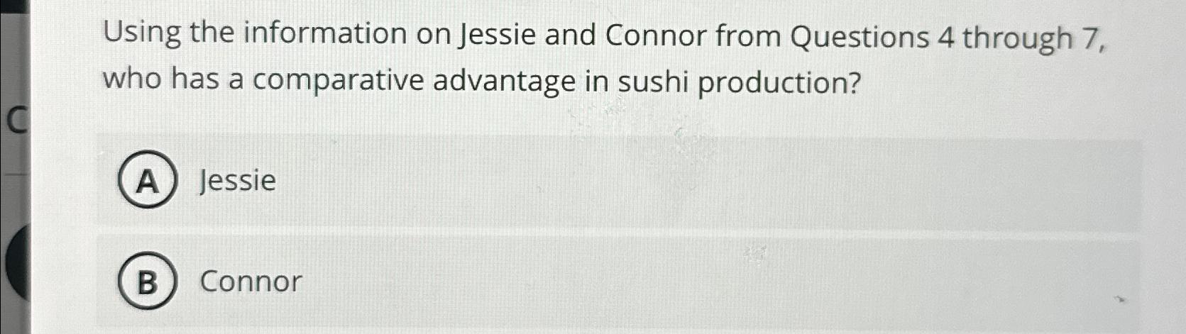 Solved Using the information on Jessie and Connor from | Chegg.com