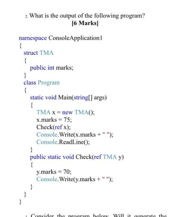 Solved 2. What is the output of the following program? [6 | Chegg.com