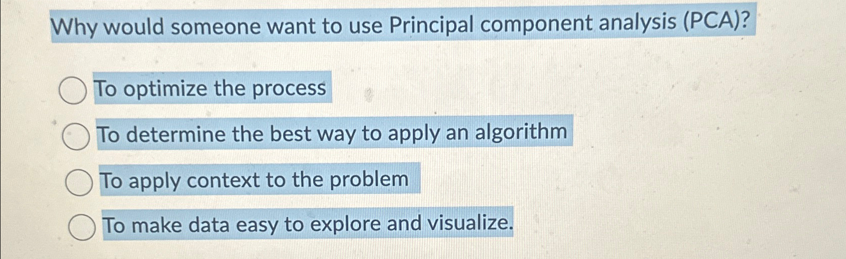 Solved Why would someone want to use Principal component | Chegg.com