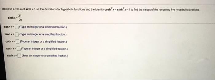Solved Below is a value of sinh x. Use the definitions for | Chegg.com