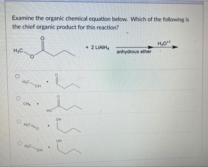 Solved Examine the organic chemical equation below. Which of | Chegg.com