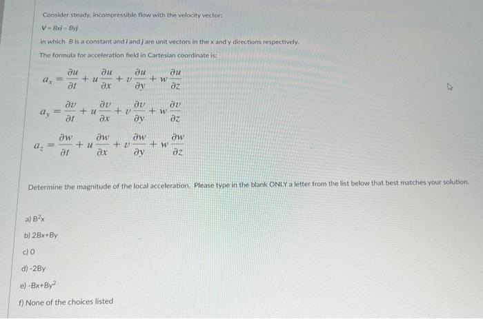 Solved Consider steady, incompressible flow with the | Chegg.com