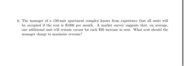 Solved 6. The manager of a 150-unit apartment complex knows | Chegg.com