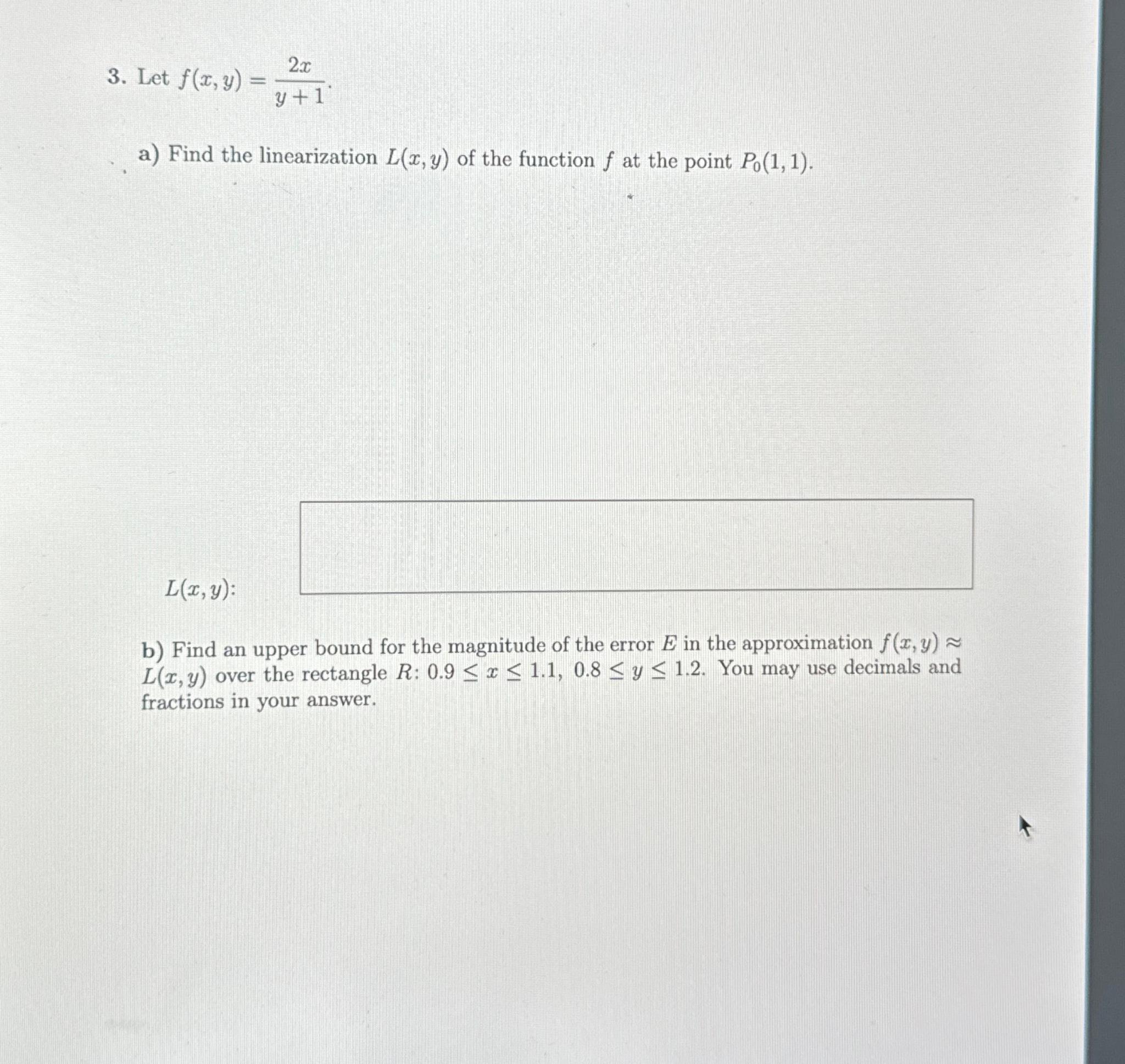 Solved Let f(x,y)=2xy+1a) ﻿Find the linearization L(x,y) ﻿of | Chegg.com