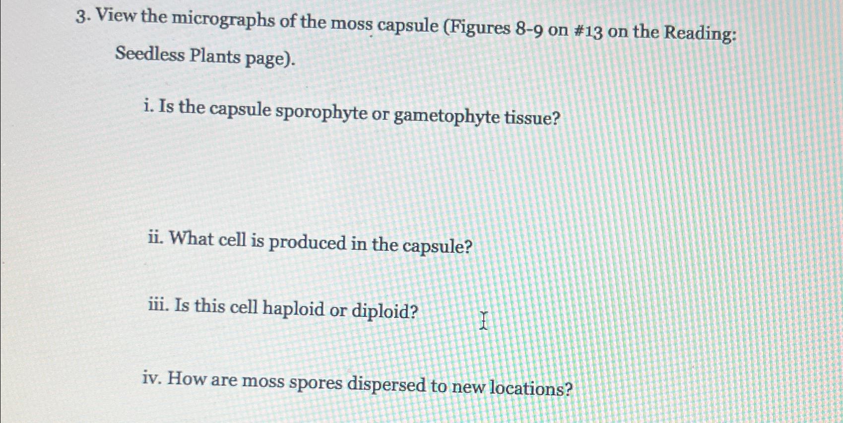 Solved View the micrographs of the moss capsule (Figures 8-9 | Chegg.com