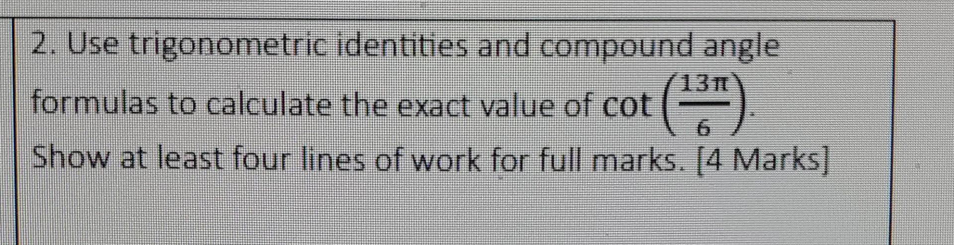 Solved 2. Use trigonometric identities and compound angle | Chegg.com