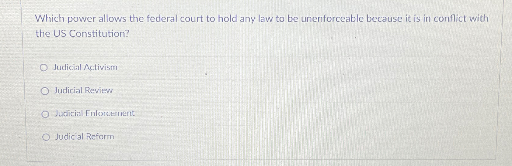 Solved Which power allows the federal court to hold any law | Chegg.com