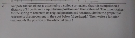 Solved 2. Suppose that an object is attached to a coiled | Chegg.com